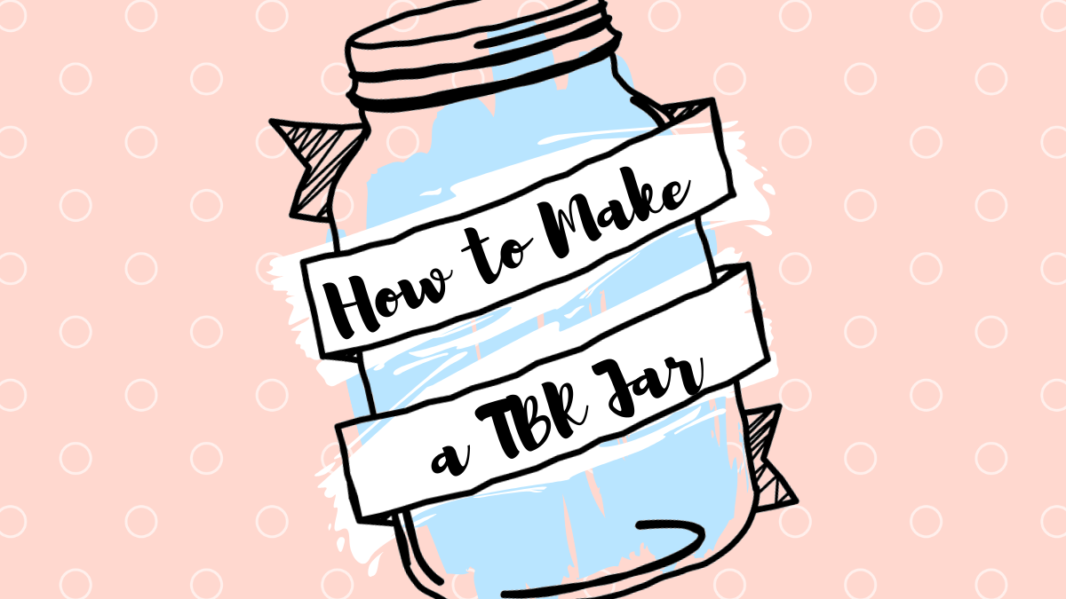 How To Make A TBR Jar – Booked All Night